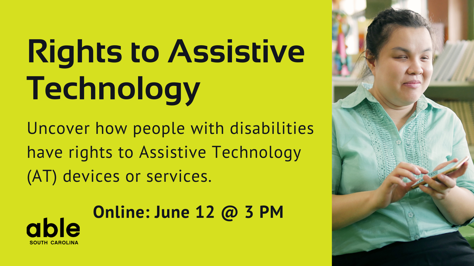 Rights to Assistive Technology (AT) - Consumer Advocacy Webinar